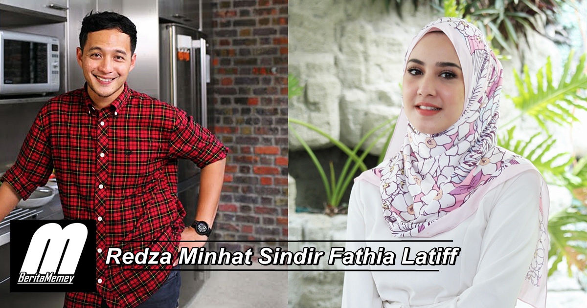 Redza Minhat Sindir, Sekolahkan Fathia Latiff .. Setepek Kena - Berita ...