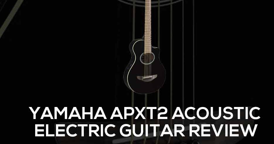 Play Guitar Notes Blog: The Yamaha APXT2 Review