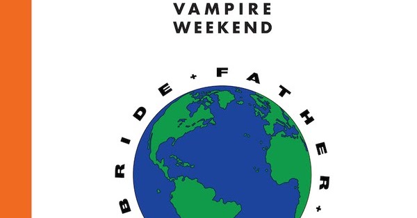 A la izquierda del dial: Vampire Weekend - Father of the Bride (2019)