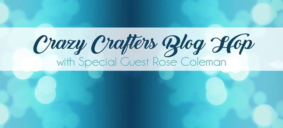 Crazy Crafters Blog Hop with Rose Coleman - Handmade by Fiona