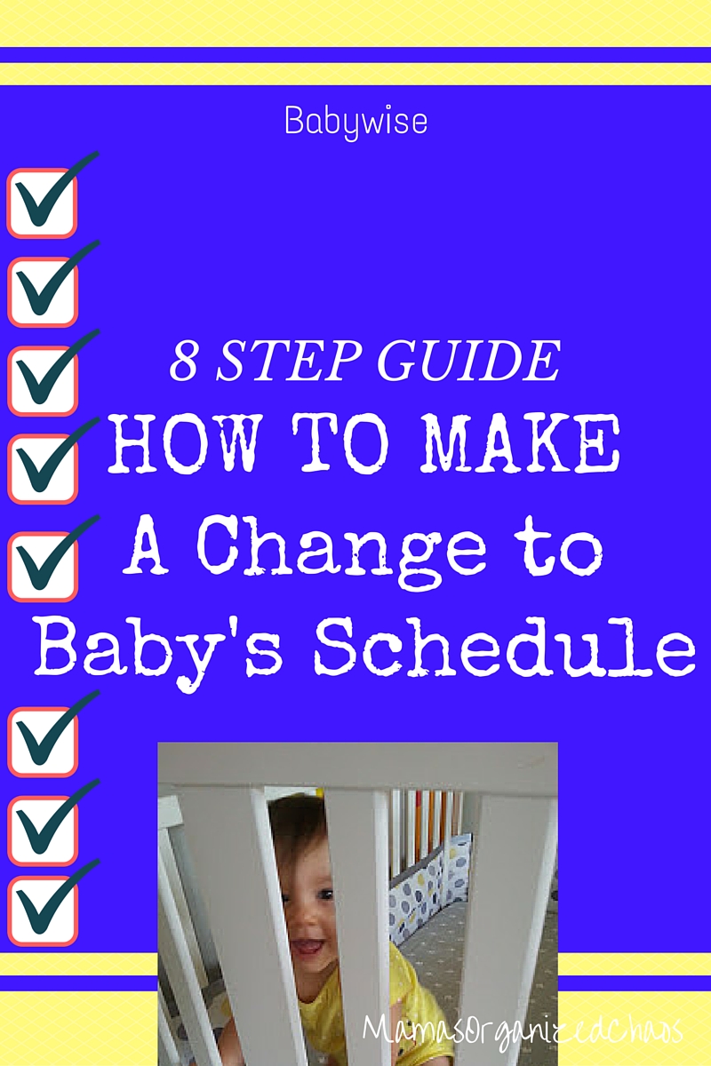 HOW TO MAKE A CHANGE TO YOUR BABY'S SCHEDULE - Mama's Organized Chaos
