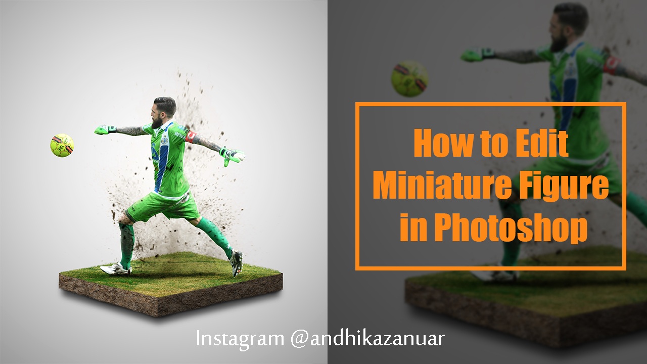 How to Edit Photos Like Miniature Figure in Photoshop | Soccer Player ...