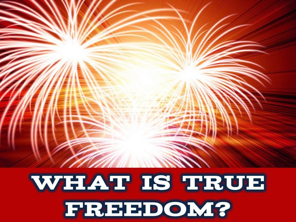 What is True Freedom?
