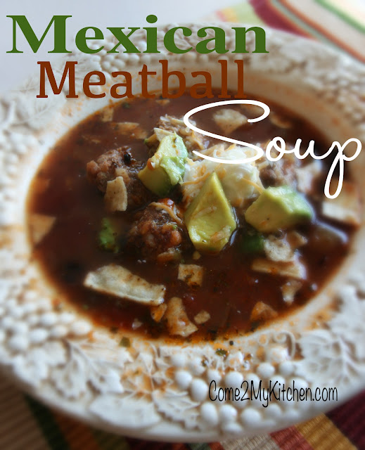 Come 2 My Kitchen Mexican Meatball Soup come-2-my-kitchen-mexican-meatball-soup