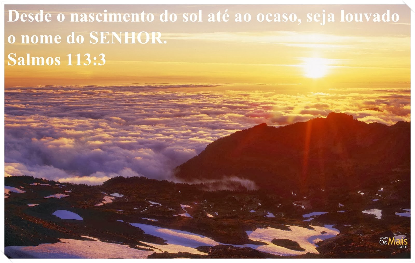 Palavra Eficaz : Em todo tempo - Salmos 113:3