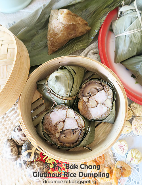 DreamersLoft: Bak Chang 肉粽 ~ Glutinous Rice Dumpling