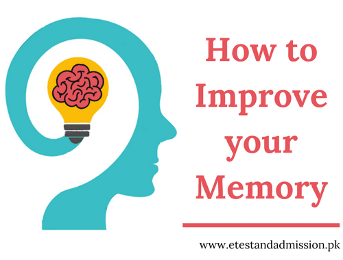 How to Improve your Memory - Etest And Admission