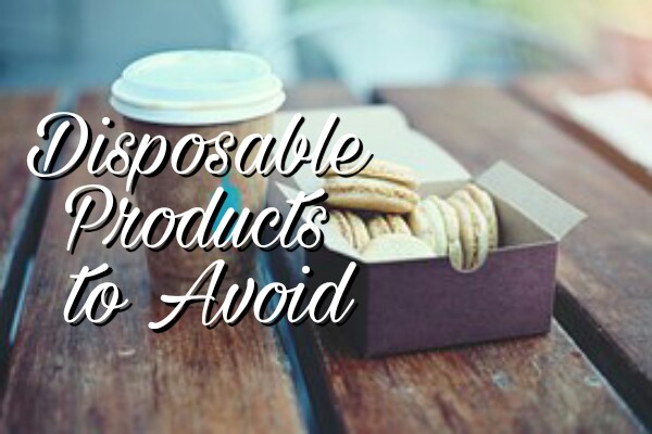 10 Disposable Products to Avoid
