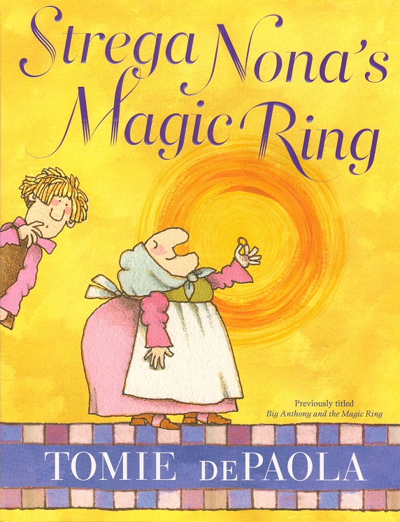The Official Tomie dePaola Blog: BIG ANTHONY AND THE MAGIC RING is now ...
