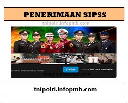 Penerimaan SIPSS POLRI 2024-2025 - Pendaftaran Mahasiswa Baru 2024/2025