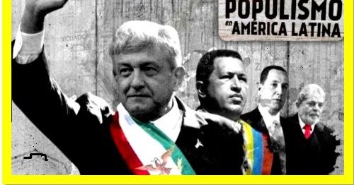 ¿Que Es El Populismo? y ¿Cómo Surgió En Latinoamérica? | Educación ...
