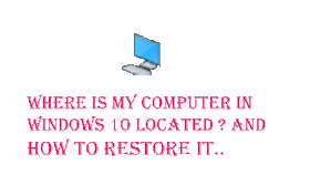 Logeshwaran.org: Where is My computer ? how to open it and restore on ...