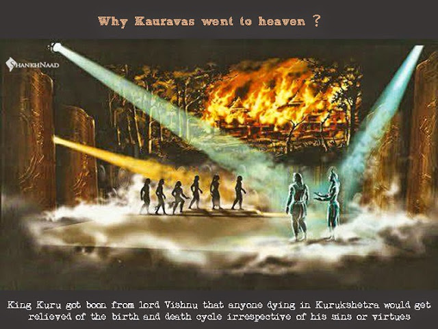 sam: Why Kauravas went to heaven