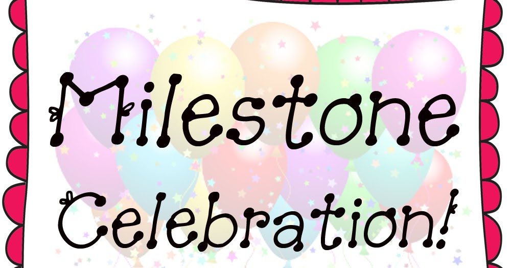 For the Love of the Children: Milestone Celebration!-FREE unit on ...