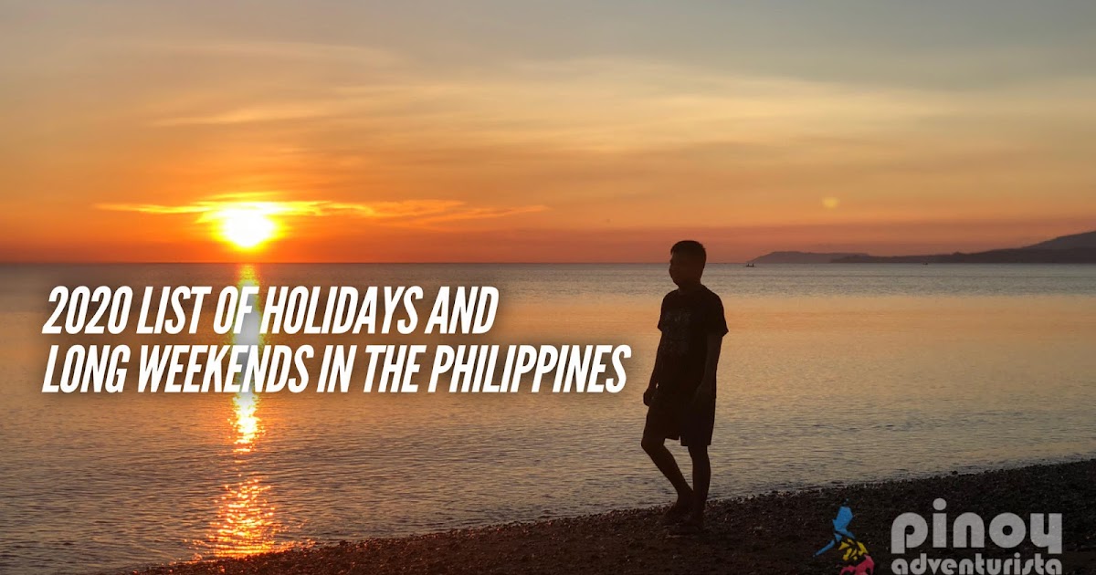 COMPLETE LIST: 2020 Regular, Special Non-Working Holidays, and Long ...