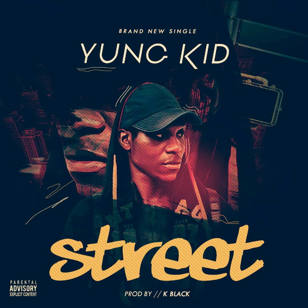 Street (Freestyle) By Yung Kid