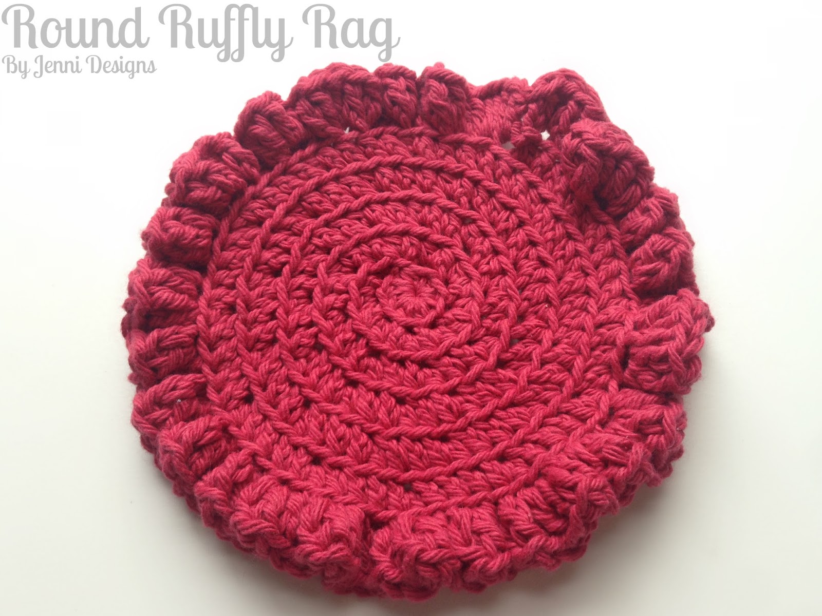 By Jenni Designs: Free Crochet Pattern: Round Ruffly Rag
