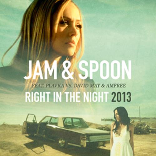 Jam & Spoon feat Plavka vs David May & Amfree -- Right In The Night ...