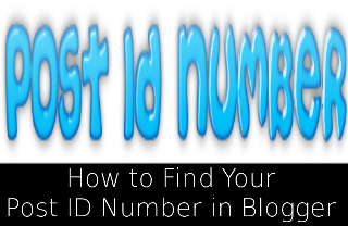 How to Find Your Post ID Number in Blogger | Blogolect