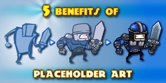 2D Game Art Tutorials: 5 Benefits of Placeholder Art