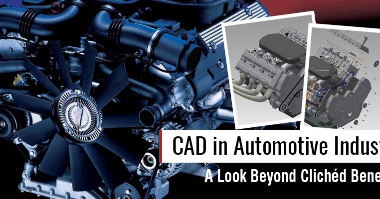 CAD Services | TrueCADD: CAD in Automotive Industry; Look Beyond ...