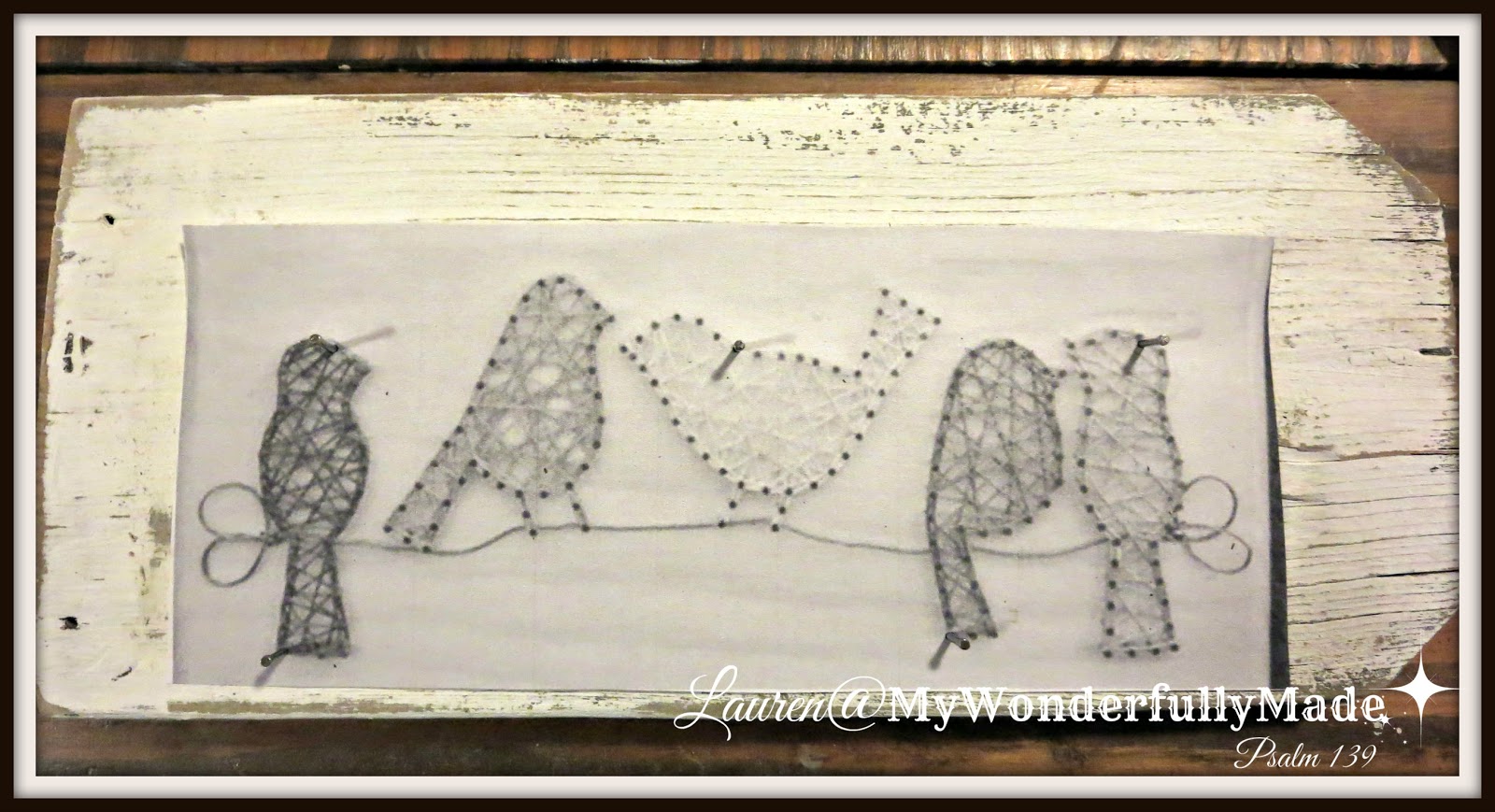 "Wonderfully Made": Birds On A Wire String Art