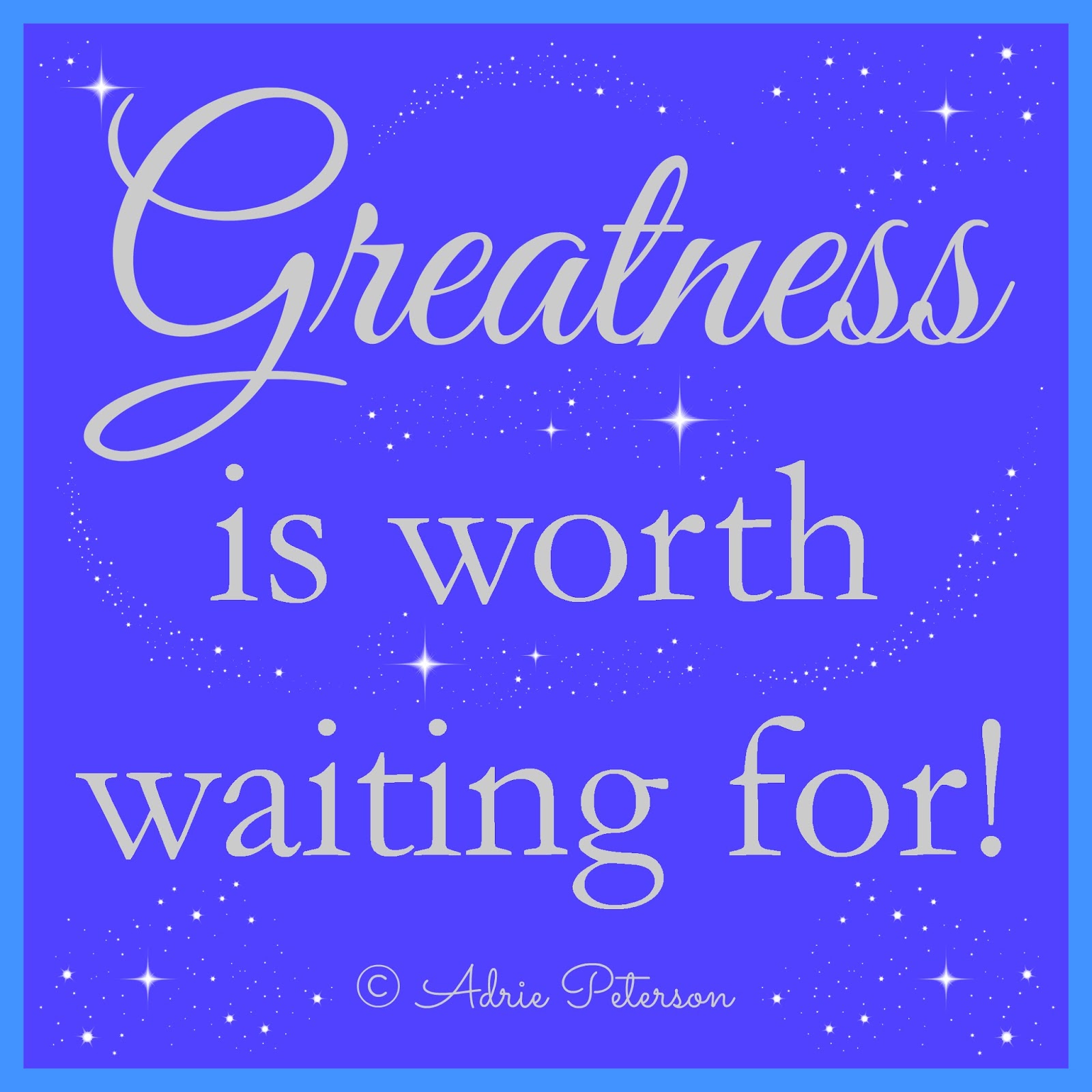 Enthusiastic Fantastic: Patience, Darling!