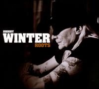 -: JOHNNY WINTER: “Roots” (Release Date: 27 Settembre 2011, Megaforce)