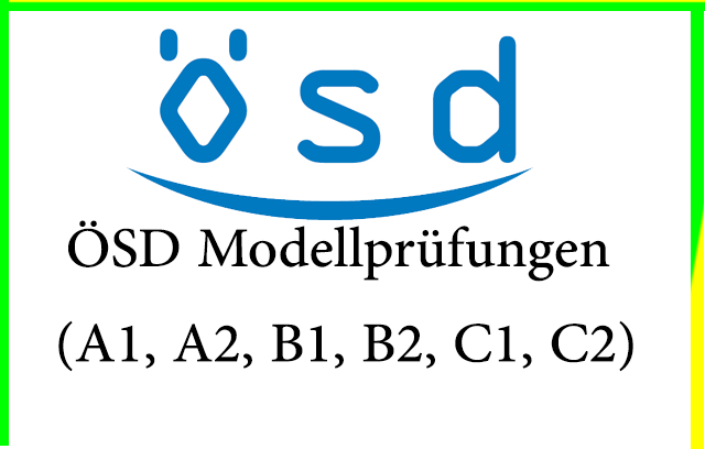 deutsch lernen: ÖSD Modellprüfungen (A1, A2, B1, B2, C1, C2)