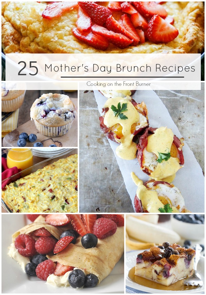 Mothers Day Brunch Recipes Cooking On The Front Burner
