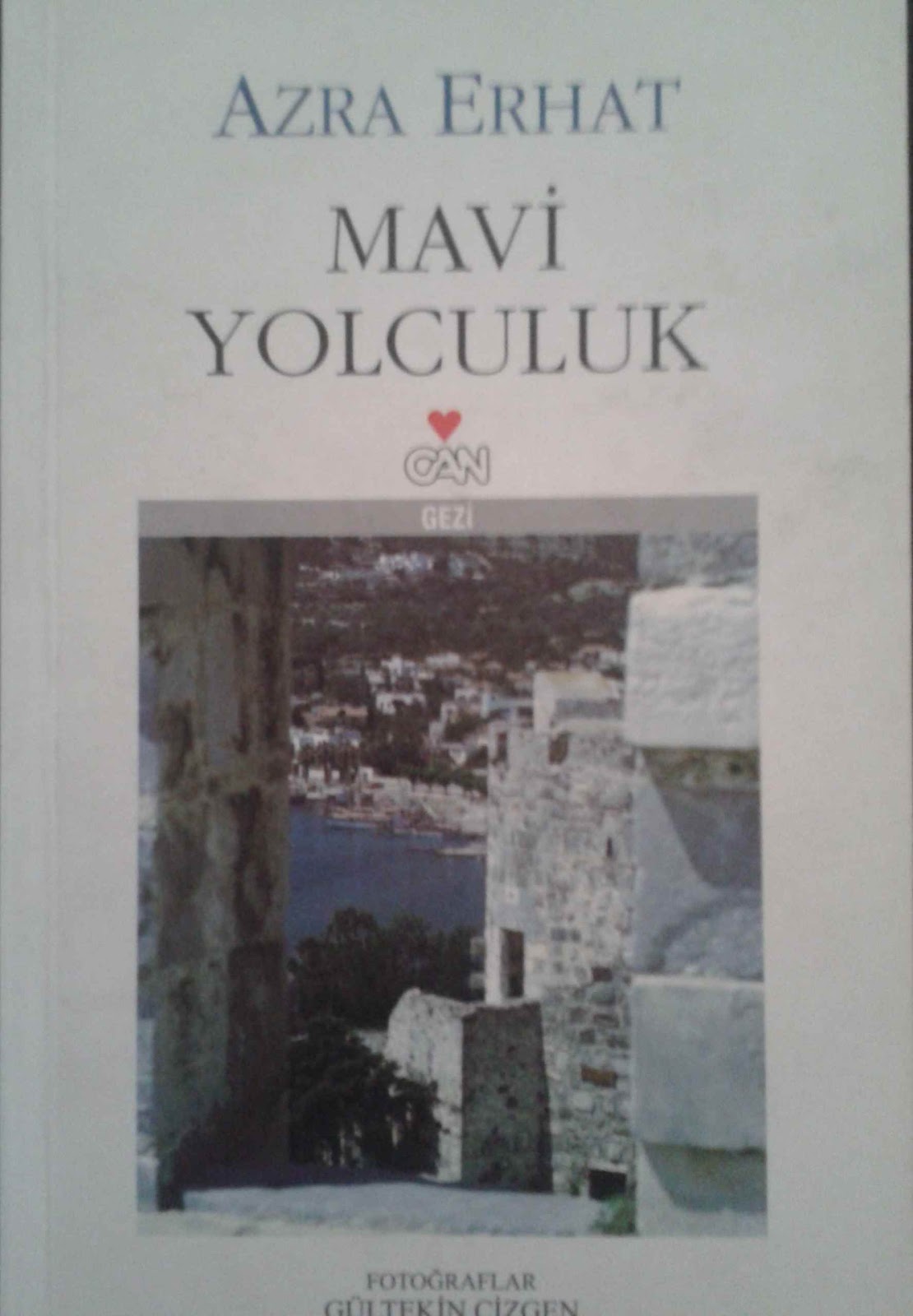 Kitap/Tiyatro/Sinema: Mavi Yolculuk - Azra Erhat