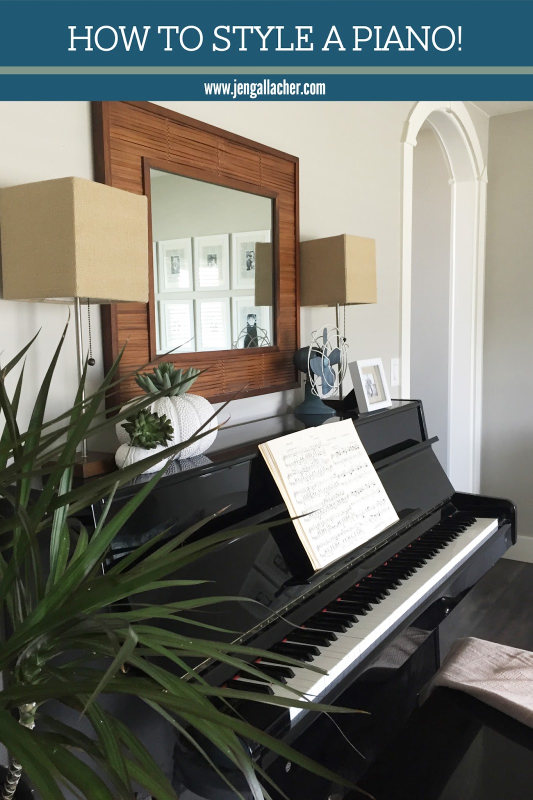 How to Style a Piano | Jen Gallacher