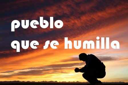 Palabra Diaria - Ministerios Ciudad de Dios: Pueblo que se humilla.