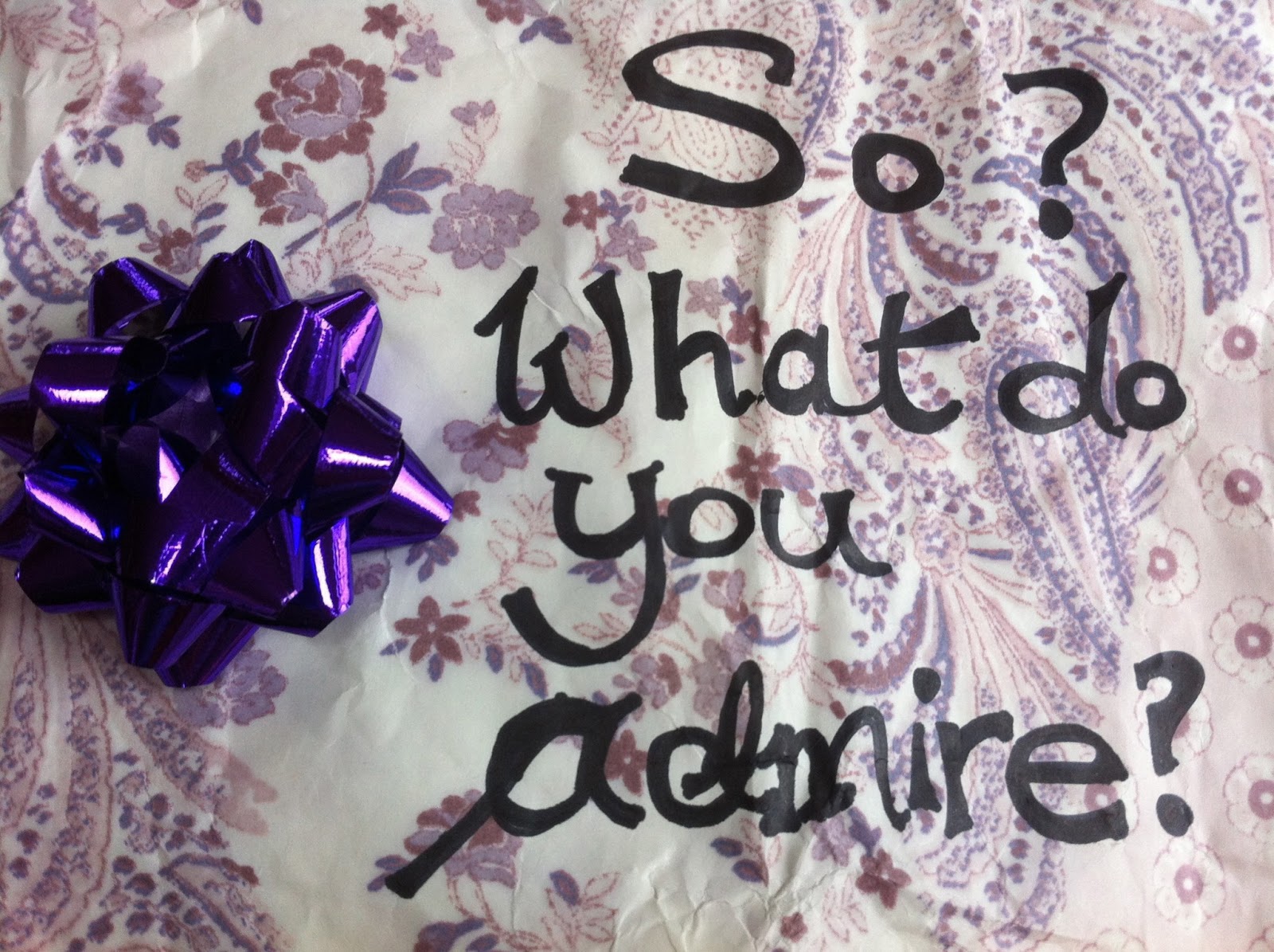 Ya Gotta Laugh About It: A Is For… ADMIRATION