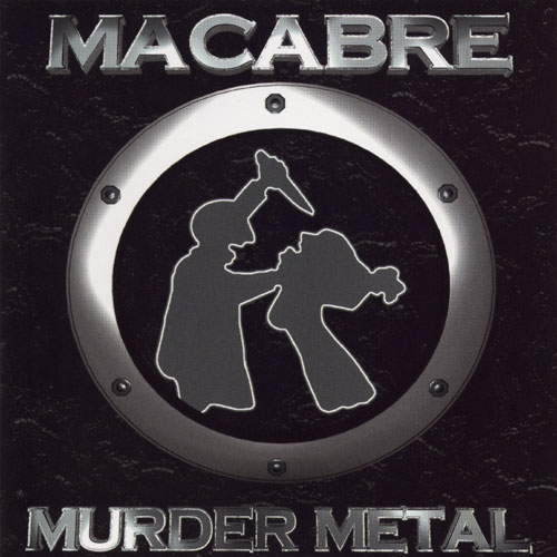 Macabre (Discografía) | Old Tendencies | World Wide Thrash Metal