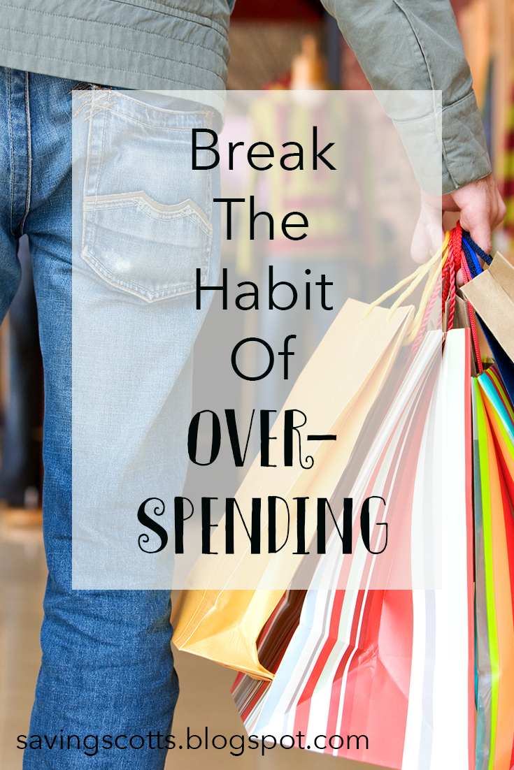 Break the habit of overspending - Saving Scotts