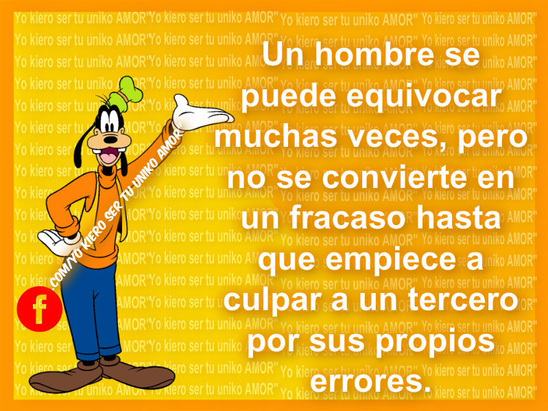 Yo kiero ser tu uniko AMOR" : *UN HOMBRE SE PUEDE EQUIVOCAR*