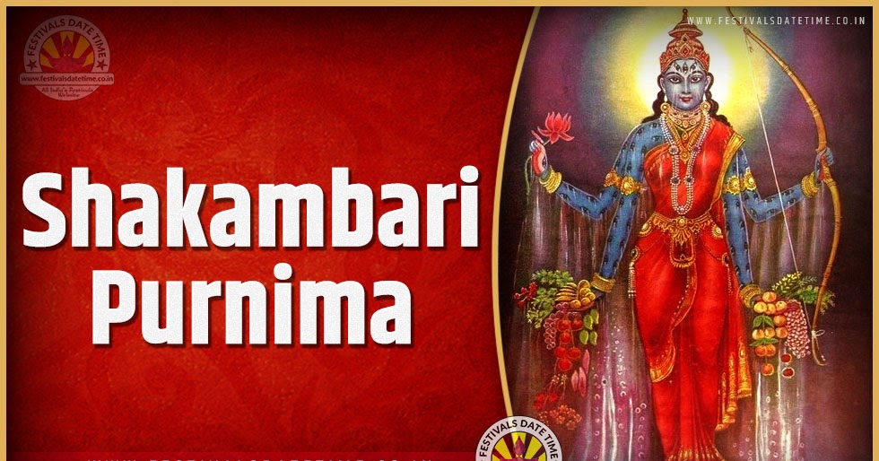 2021 Shakambari Purnima Date and Time, 2021 Shakambari Purnima Festival ...