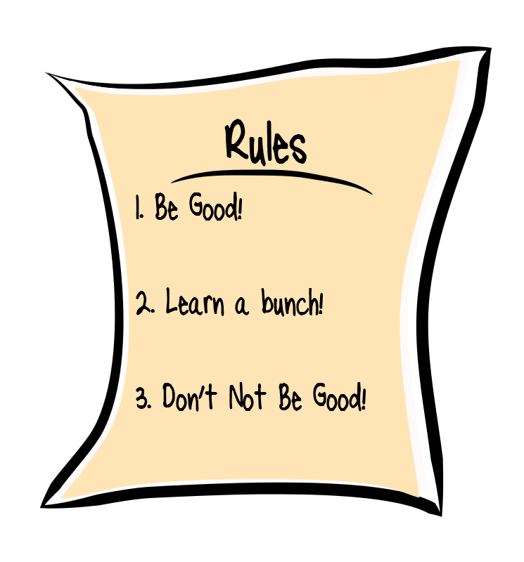 Teaching Isn't So Bad: "Be Good" and Other Ineffective Rules.