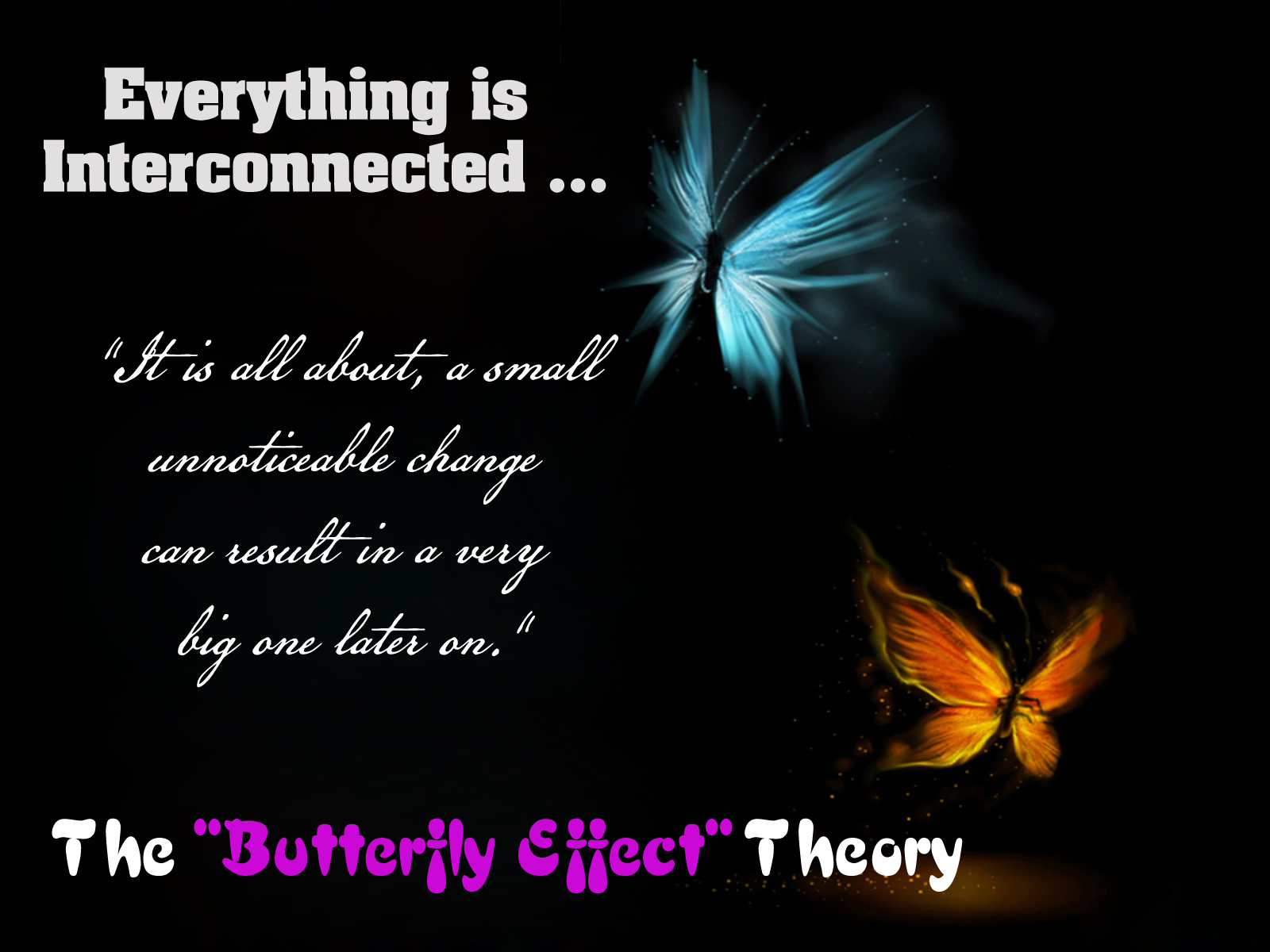 Krazy Engineer: The Butterfly Effect Theory ... !