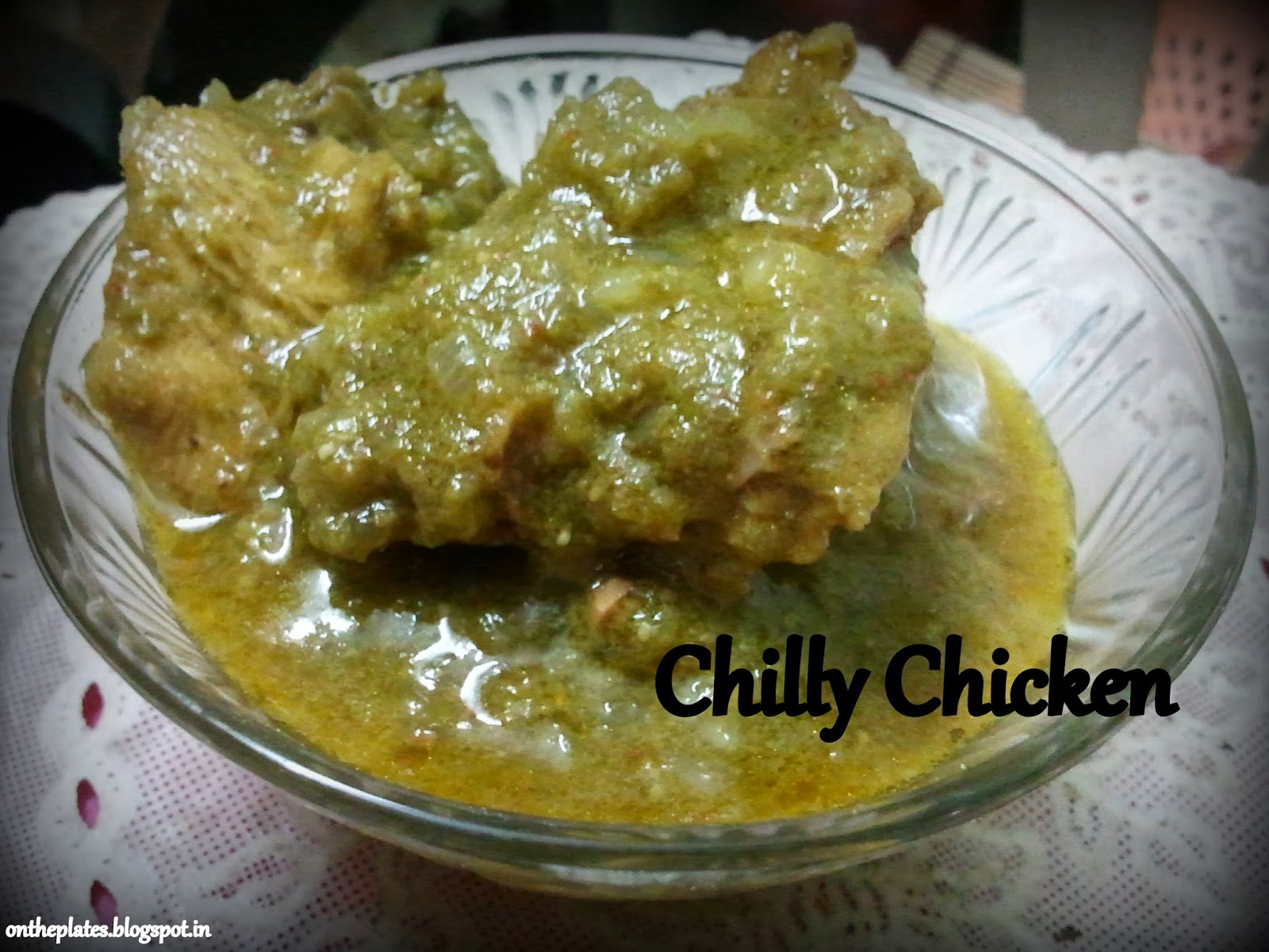 On The Plates: Green Chilli Chicken