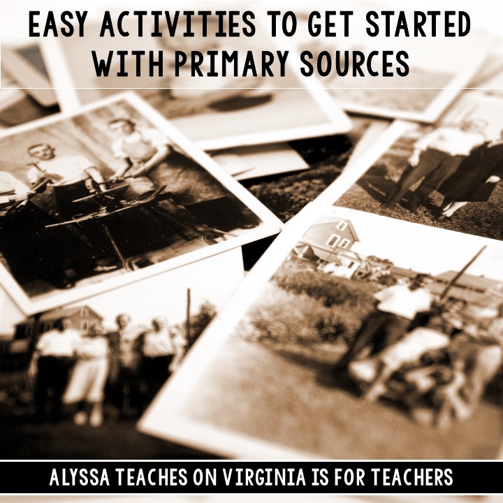 Easy Activities to Get Started with Primary Sources | Virginia is for ...