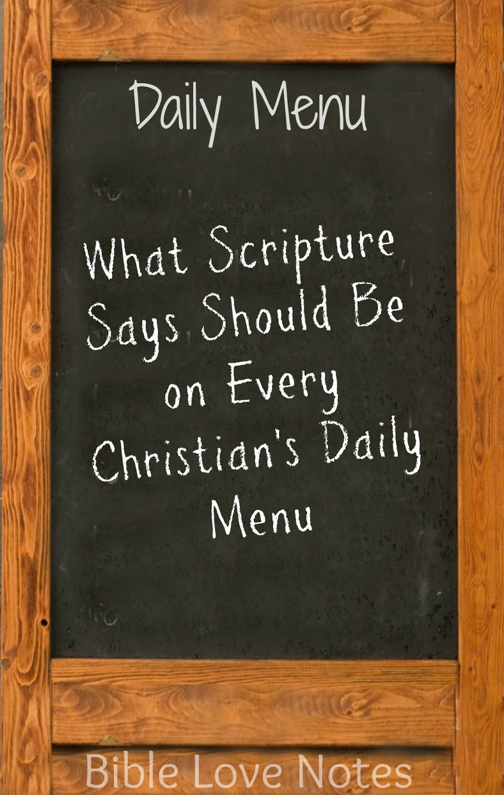 Bible Love Notes: What's On Your Menu?