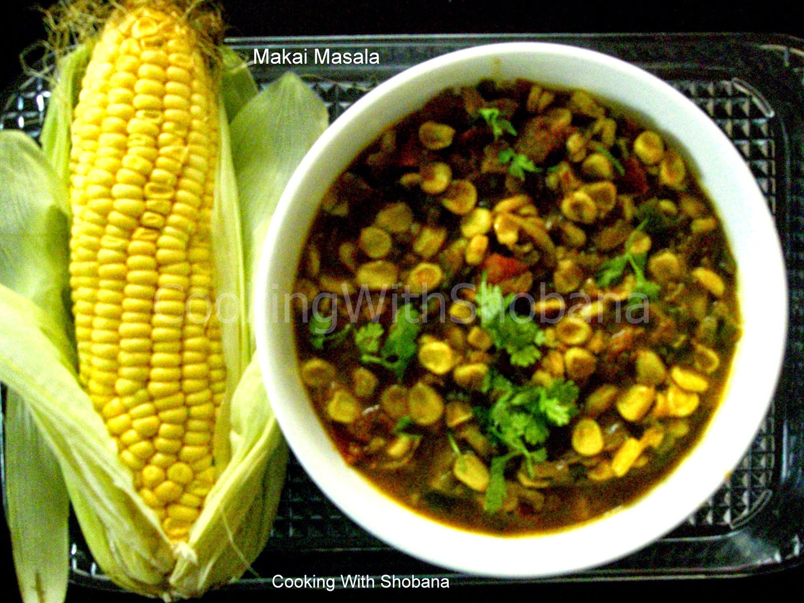 Cooking With Shobana : MAKAI MASALA (CORN MASALA)