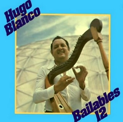 MELODIAS DE COLOMBIA: HUGO BLANCO - EXITOS BAILABLES