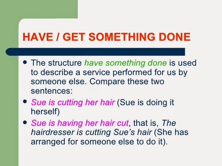 อังกฤษ: Have/Get Something (Done)