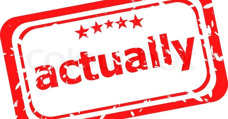 Grammar : Actual vs Actually | COBA BAHASA INGGRIS