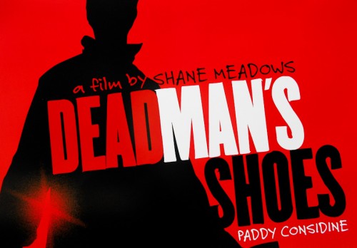 Fad Media: Film Analysis: Dead Man Shoes Part 1