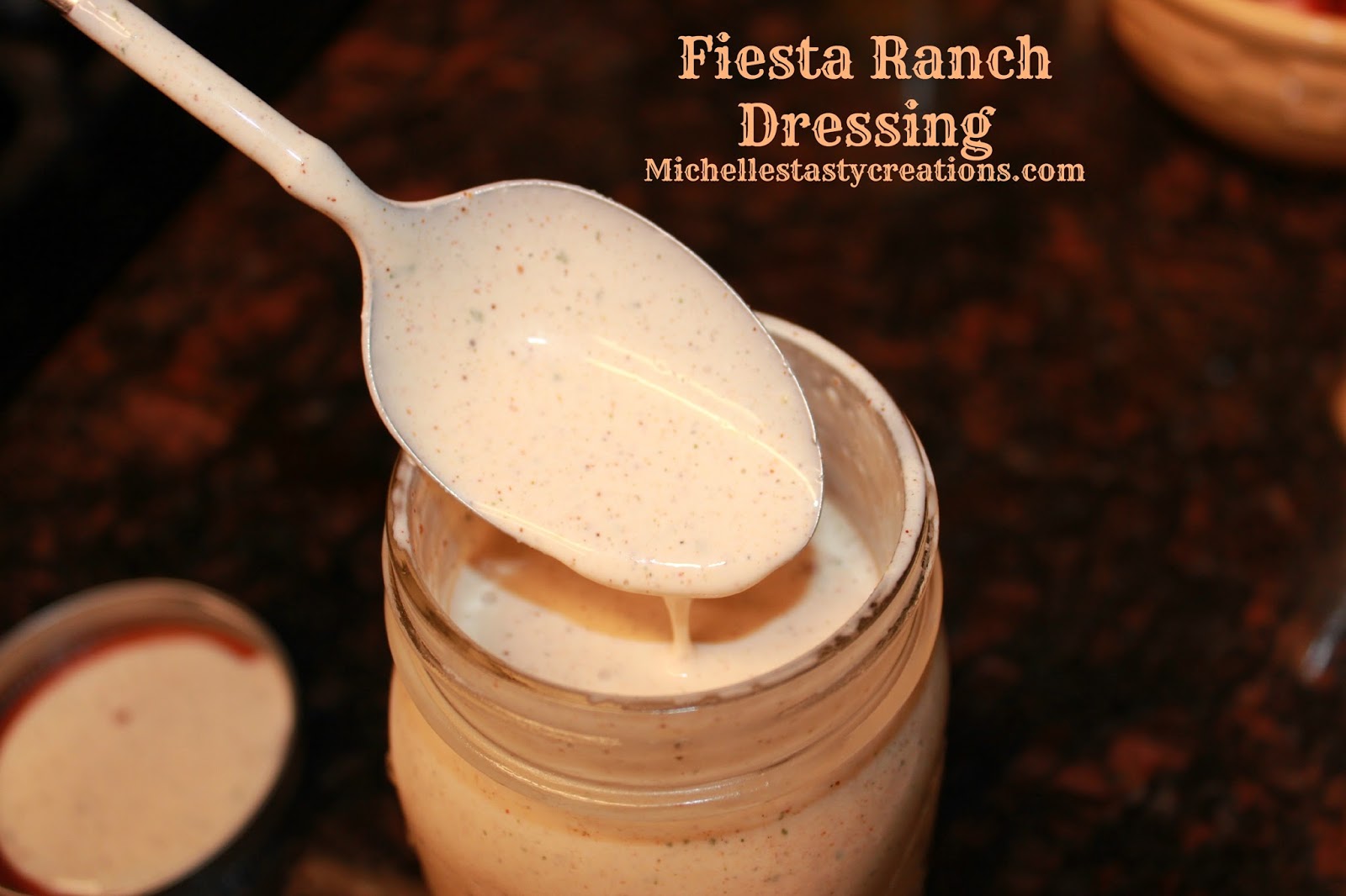 Michelle's Tasty Creations: Fiesta Ranch Dressing