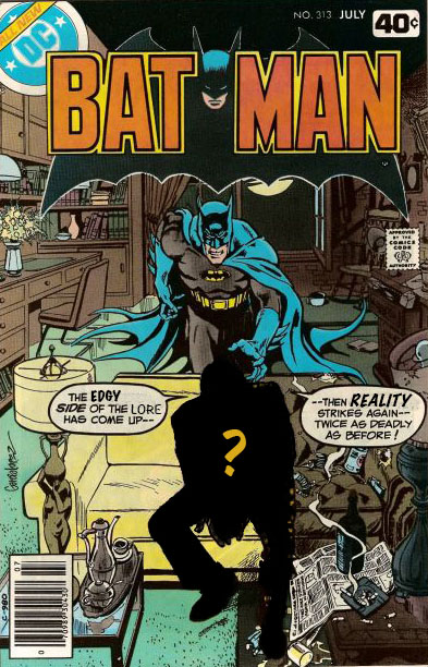 IN THIS ISSUE: Batman's Biggest Baddie Yet....Reality! | VOL. 1 | April ...
